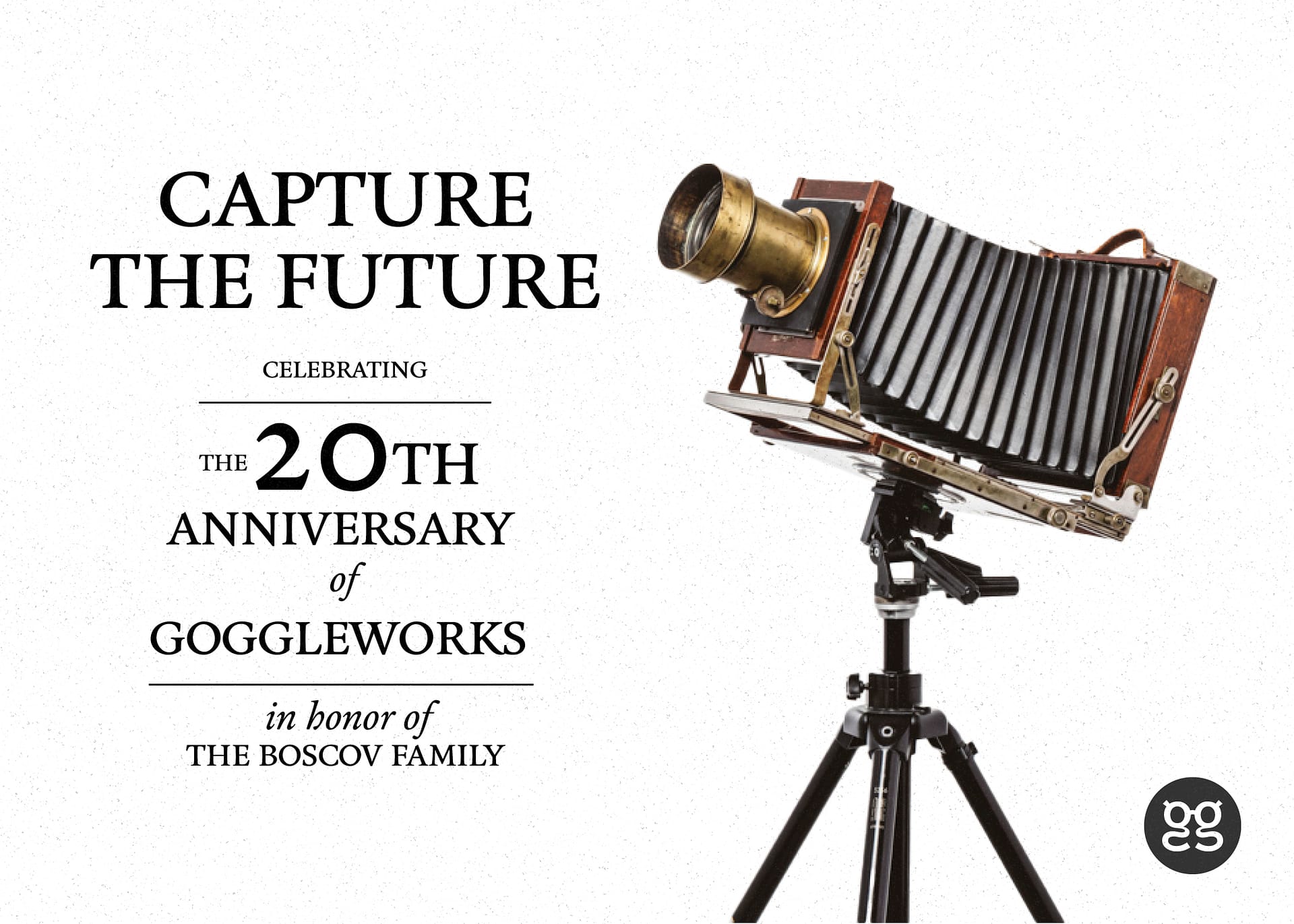 Capture the Future: 20th Anniversary Celebration & Fundraiser - GoggleWorks